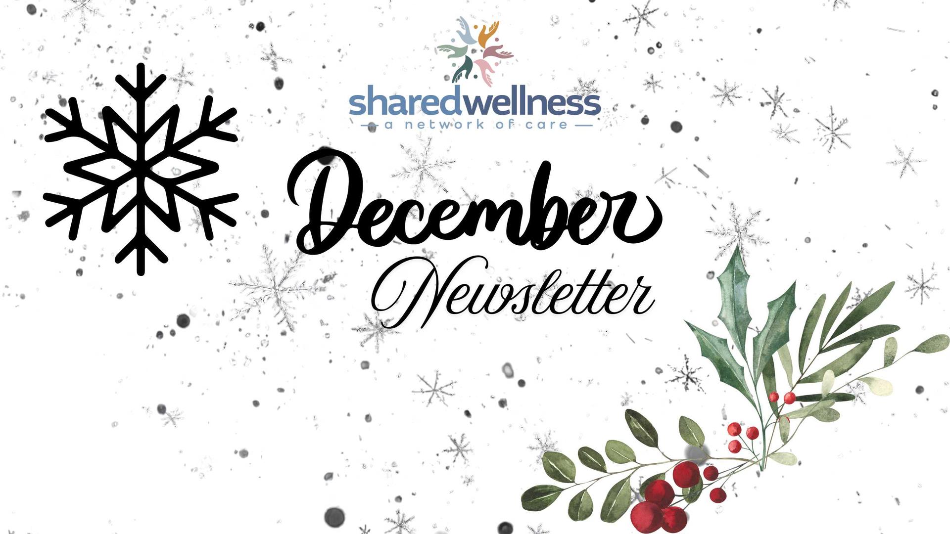 December Newsletter | Shared Wellness